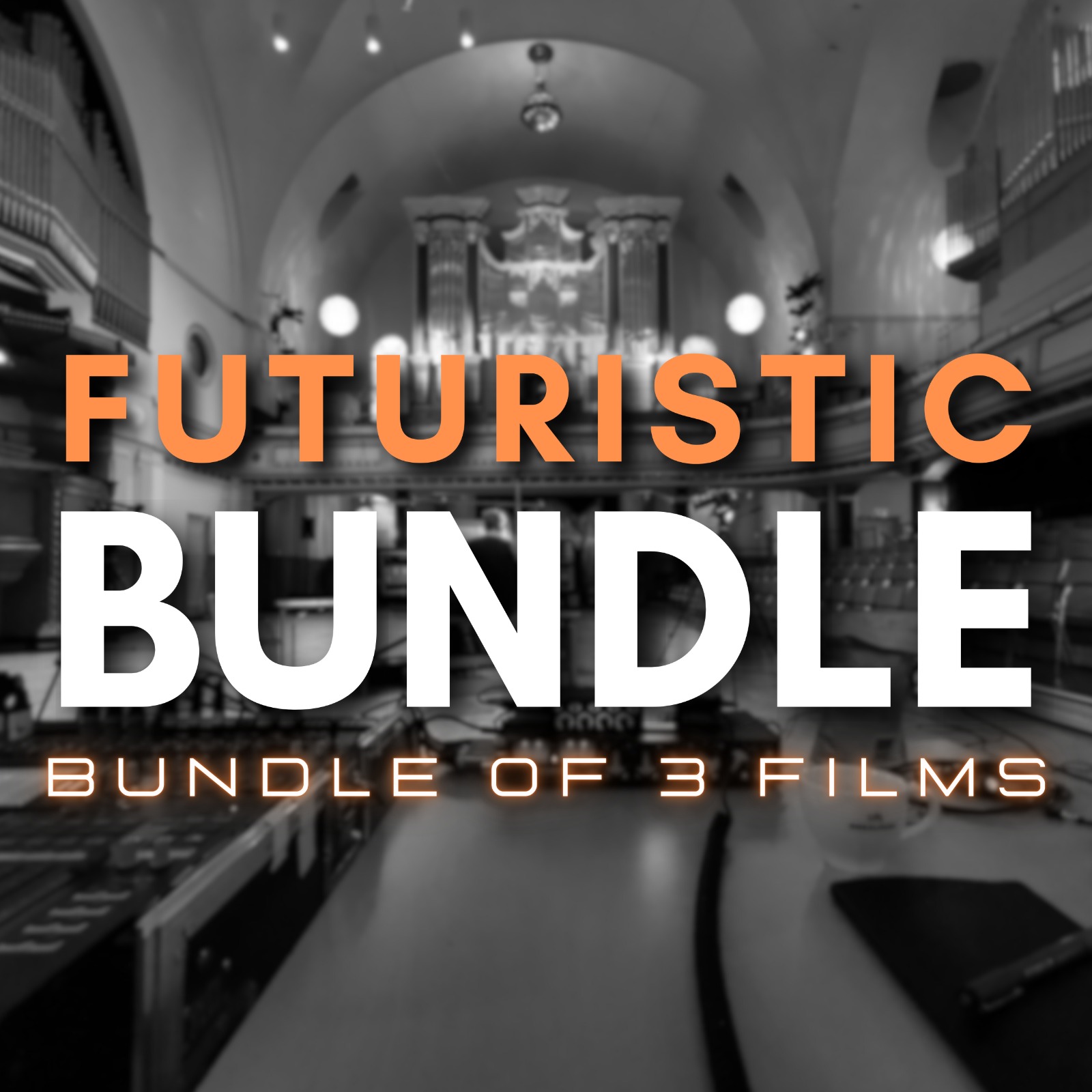 FUTURISTIC BUNDLE – Bundle of 3 films - International Online Organ Forum